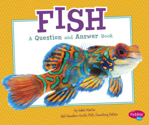 Fish: A Question and Answer Book by Isabel Martin | NOOK Book (NOOK ...
