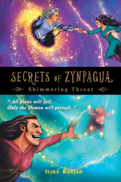 Secrets of Zynpagua: Shimmering Threat by Ilika Ranjan, Paperback ...
