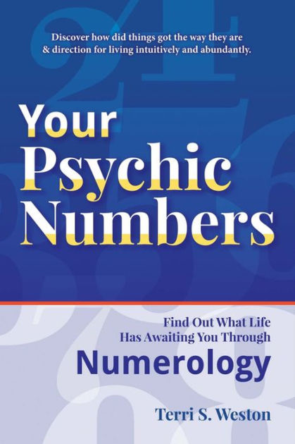 Your Psychic Numbers: Find Out What Life Has Awaiting You Through ...