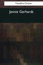 Jennie Gerhardt by Theodore Dreiser, Paperback | Barnes & Noble®