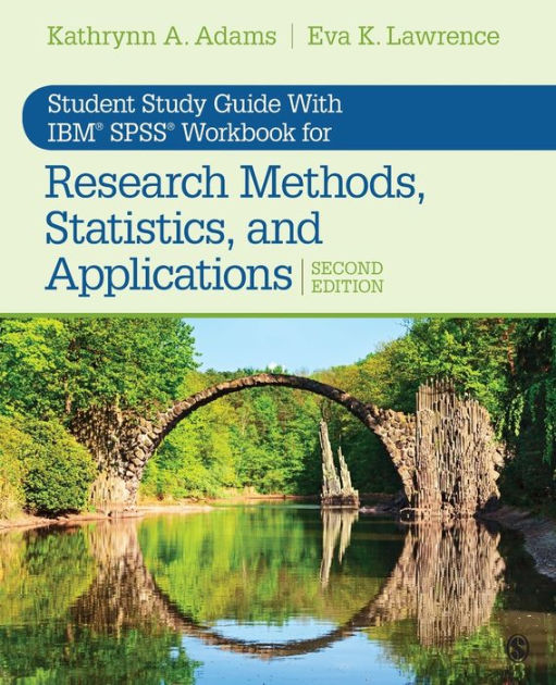 Student Study Guide With IBM® SPSS® Workbook for Research Methods ...