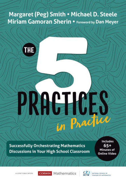 The Five Practices in Practice [High School]: Successfully ...