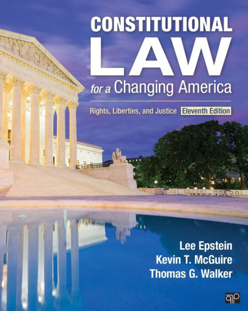 Constitutional Law for a Changing America: Rights, Liberties, and ...