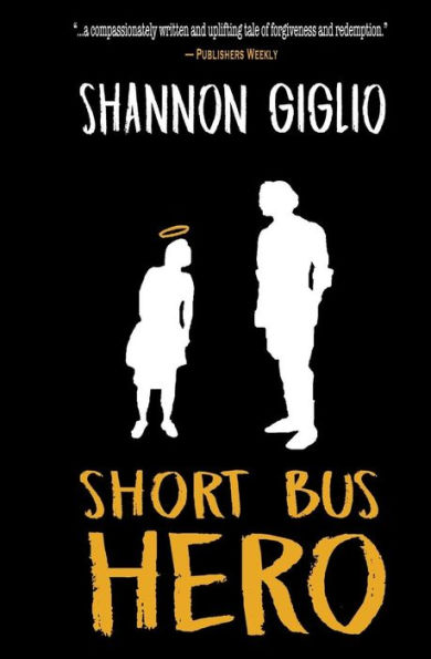 Short Bus Hero by Shannon Giglio, Paperback | Barnes & Noble®