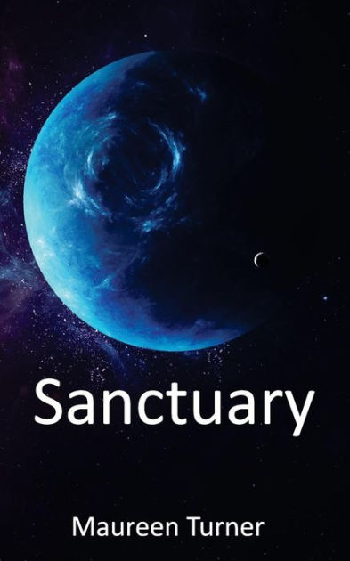 Sanctuary: Book One by Maureen Turner, Paperback | Barnes & Noble®