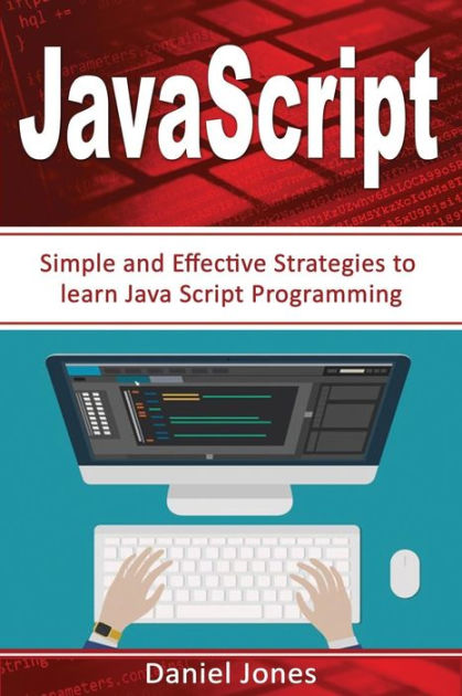 Simple JavaScript Strategies: Simple and Effective Strategies to learn ...