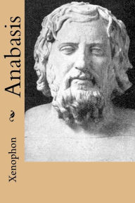 Anabasis by Xenophon, Paperback | Barnes & Noble®