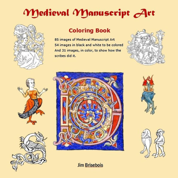 Medieval Manuscript Art Colouring Book: 85 images of Medieval ...