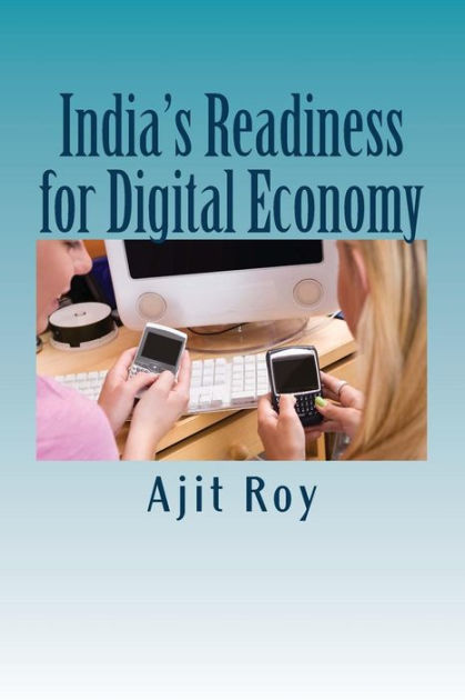India's Readiness for Digital Economy: Cashless Economy by Ajit Kumar ...