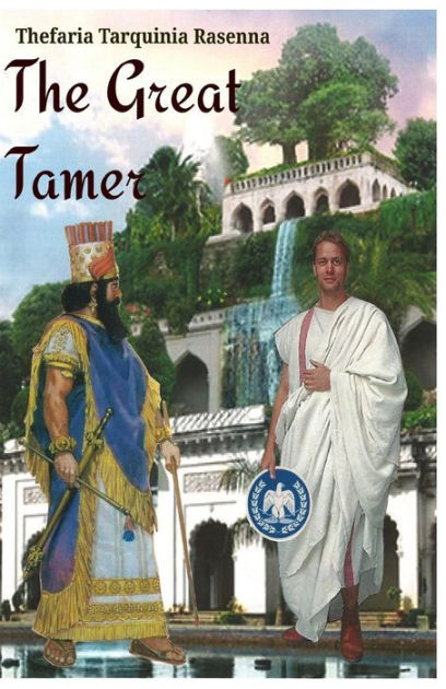The Great Tamer by Thefaria Tarquinia Rasenna, Paperback | Barnes & Noble®