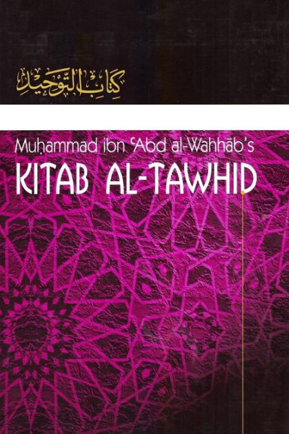 Kitaab At-Tawheed: The Book of Tawheed: [Original Version's English ...