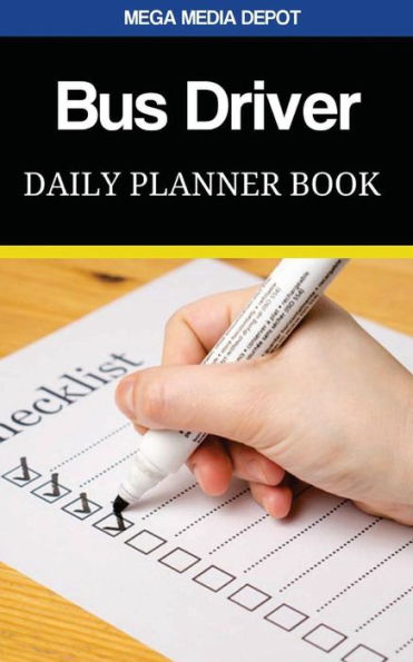 Bus Driver Daily Planner Book by Mega Media Depot, Paperback | Barnes ...