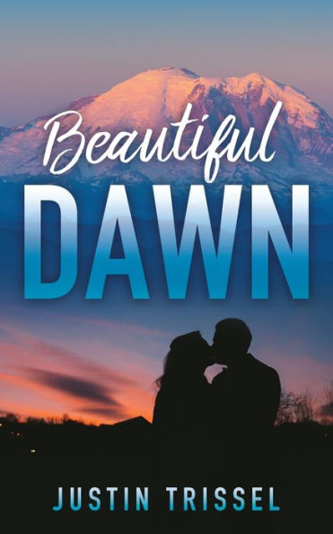 Beautiful Dawn by Justin Trissel, Paperback | Barnes & Noble®
