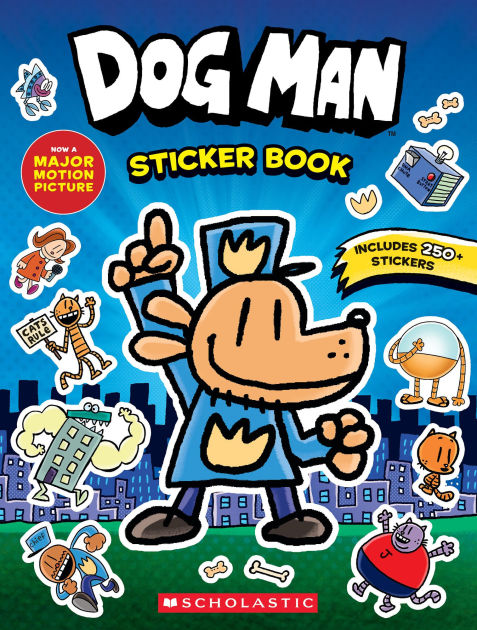 Dog Man: Official Sticker Book by Scholastic, Paperback | Barnes & Noble®