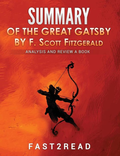 SUMMARY of the Great Gatsby by F. Scott Fitzgerald: Analysis and Review ...
