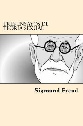 Tres Ensayos de teoria Sexual (Spanish edition) by Sigmund Freud, Paperback | Barnes & Noble®