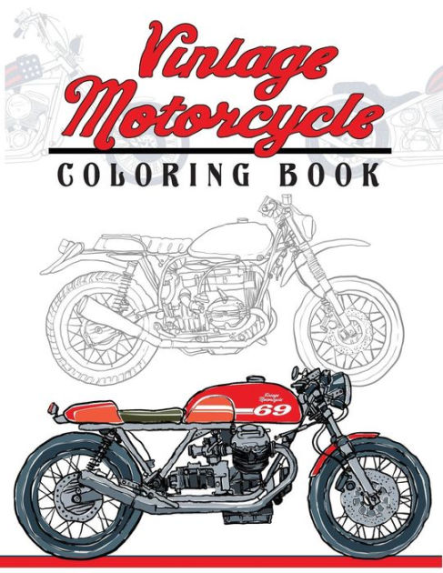 Vintage Motorcycle Coloring Book: Motorcycles Design to Color and Quote ...