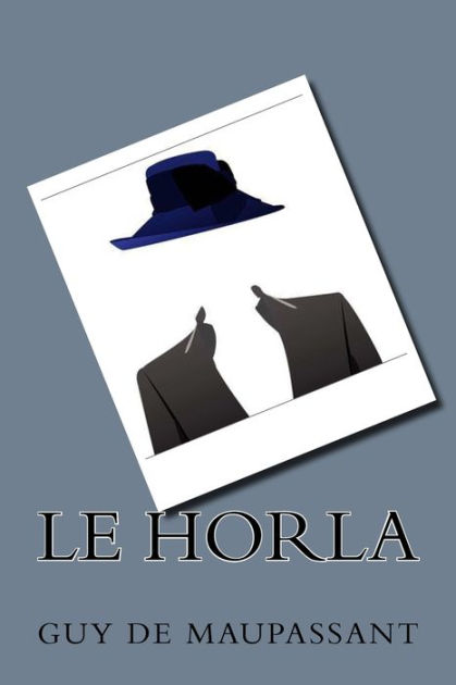 Le Horla by Guy de Maupassant, Paperback | Barnes & Noble®