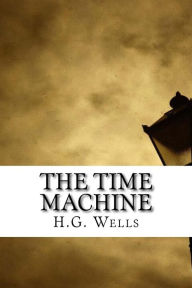 The Time Machine by H. G. Wells, Paperback | Barnes & Noble®