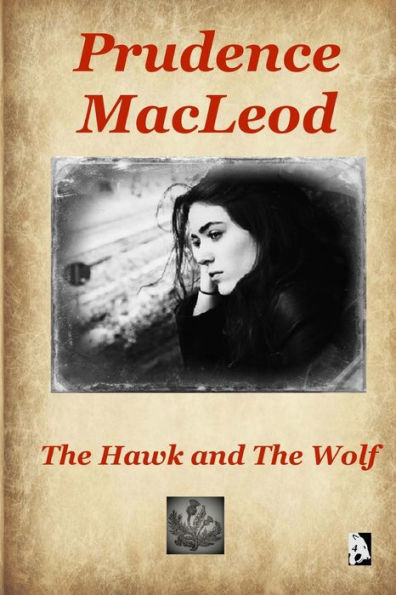 The Hawk and The Wolf by Prudence MacLeod, Paperback | Barnes & Noble®