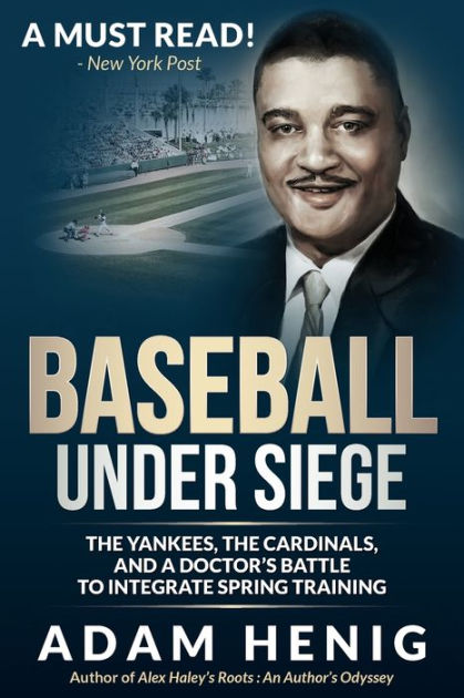 Baseball Under Siege: The Yankees, the Cardinals, and a Doctor's Battle ...