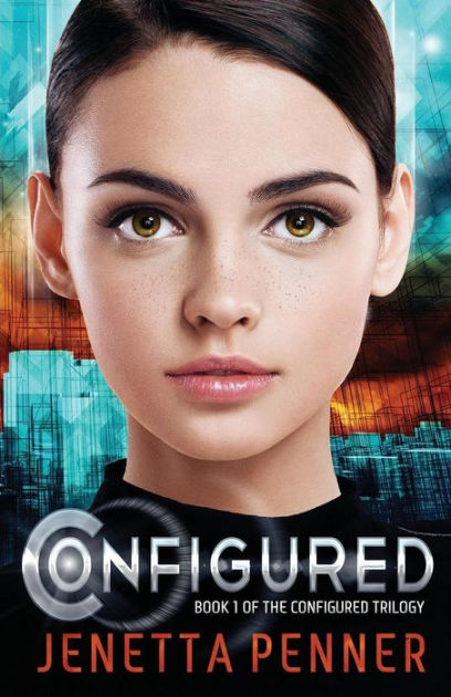 Configured: Book #1 in The Configured Trilogy by Jenetta L Penner ...