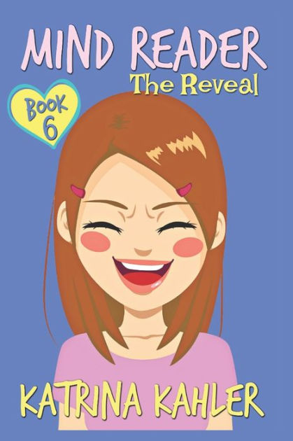 MIND READER - Book 6: The Reveal by Katrina Kahler, Paperback | Barnes ...