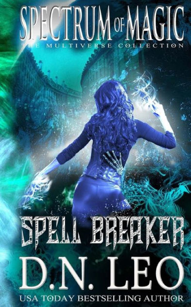 Spell Breaker - Spectrum of Magic - Book 1 by D.N. Leo, Paperback ...