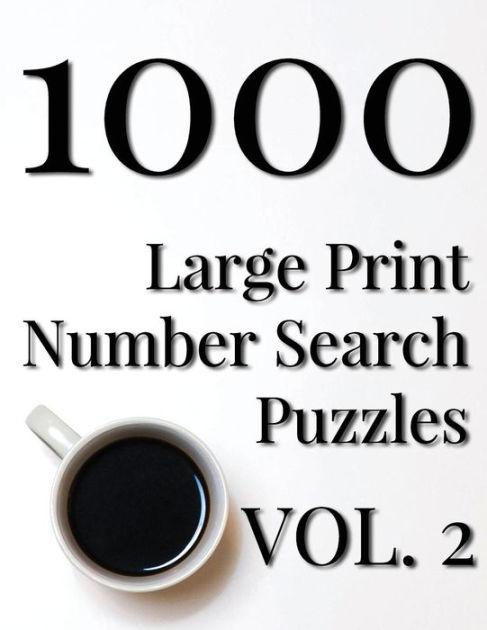 1000 Large Print Number Search Puzzles - Volume 2 by Nilo Ballener ...