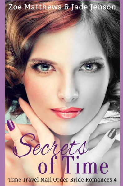 Secrets of Time by Jade Jenson, Zoe Matthews, Paperback | Barnes & Noble®