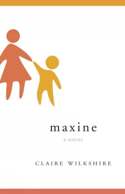 Maxine by Claire Wilkshire | eBook | Barnes & Noble®