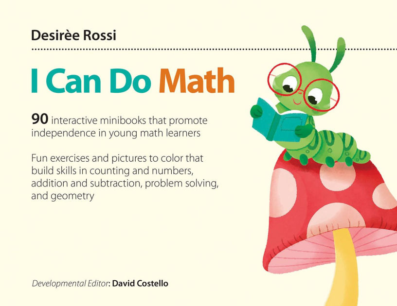 I Can Do Math: 90 interactive minibooks that promote independence in ...