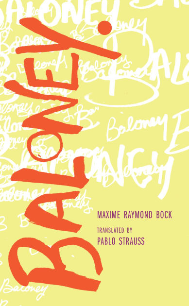 Baloney by Maxime Raymond Bock, Paperback | Barnes & Noble®
