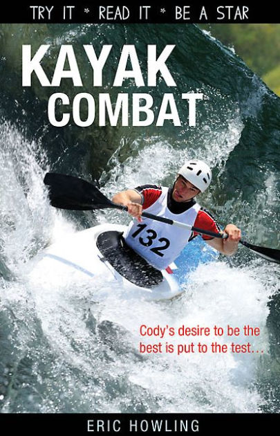 Kayak Combat by Eric Howling | eBook | Barnes & Noble®
