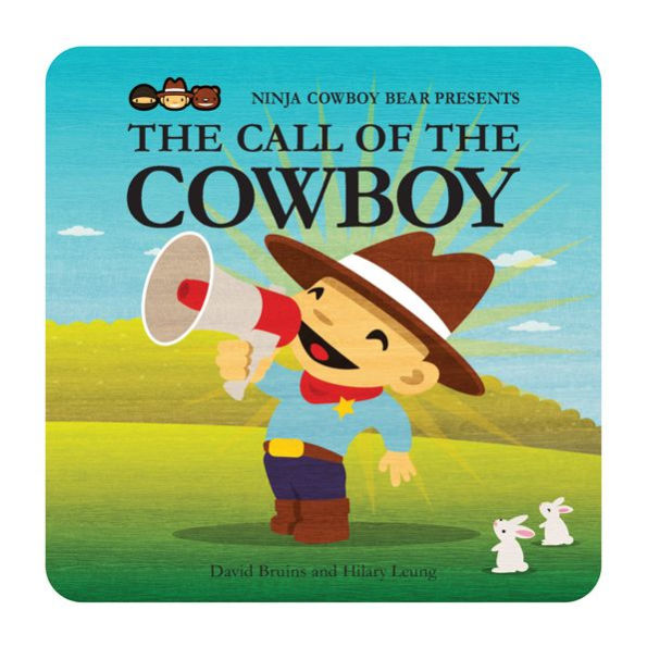 Ninja Cowboy Bear Presents the Call of the Cowboy by David Bruins ...