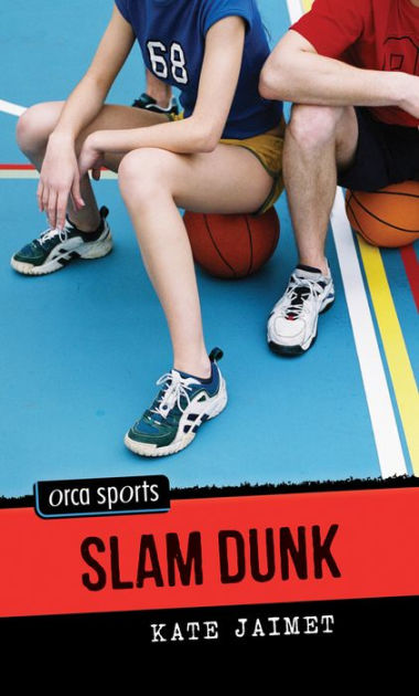 Slam Dunk by Kate Jaimet | eBook | Barnes & Noble®