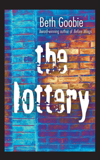The Lottery by Beth Goobie | eBook | Barnes & Noble®