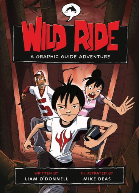 Wild Ride (Graphic Guide Series) by Liam O'Donnell, Mike Deas | eBook ...