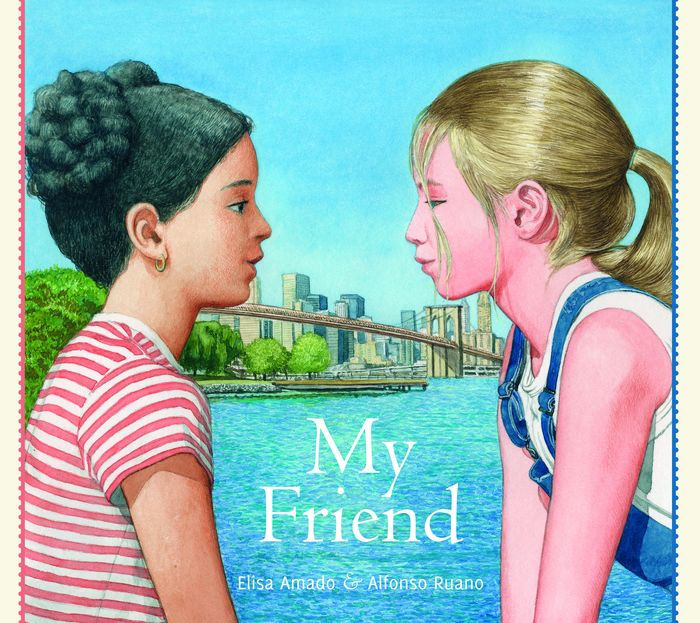 My Friend by Elisa Amado, Alfonso Ruano, Hardcover | Barnes & Noble®