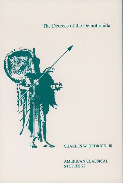 The Decrees of the Demotionidai by Charles W. Hedrick, Paperback ...