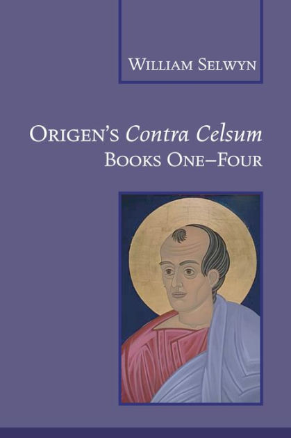 Origen's Contra Celsum by William Selwyn, Paperback | Barnes & Noble®