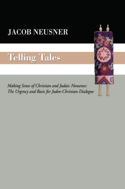 Telling Tales by Jacob Neusner, Paperback | Barnes & Noble®