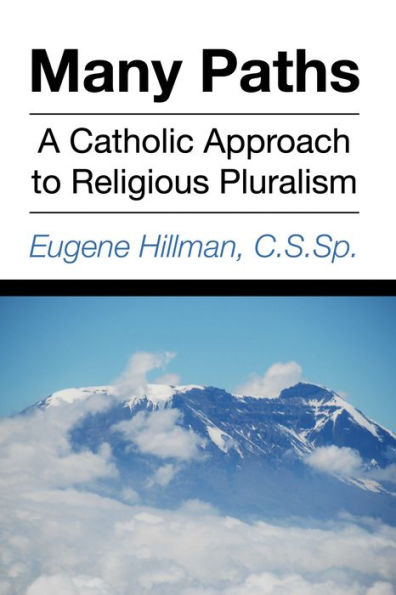 Many Paths by Eugene CSSp Hillman, Paperback | Barnes & Noble®