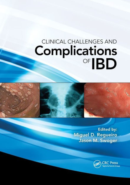 Clinical Challenges and Complications of IBD by Miguel Regueiro, Jason ...
