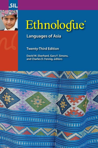 Ethnologue: Languages of Asia, Twenty-Third Edition by David M Eberhard ...