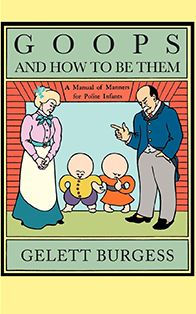 Goops and How to Be Them by Gelett Burgess, Paperback | Barnes & Noble®