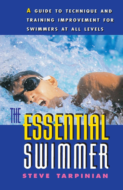 Essential Swimmer by Steve Tarpinian, Paperback | Barnes & Noble®