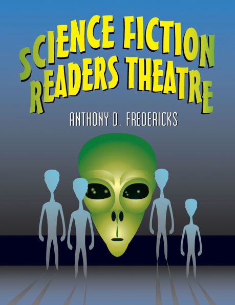 Science Fiction Readers Theatre by Anthony D. Fredericks, Paperback ...
