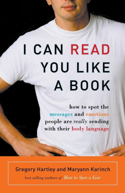 I Can Read You Like A Book: How to Spot the Messages and Emotions ...