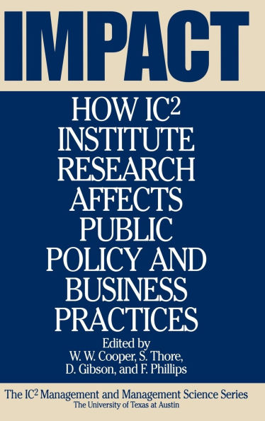 Impact: How IC2 Institute Research Affects Public Policy and Business ...
